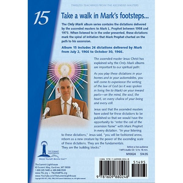 Only Mark 15 - MP3 - Mark Prophet|The Summit Lighthouse Spiritual Store