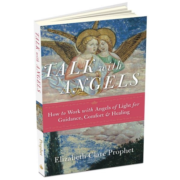 Talk with Angels - Elizabeth Clare Prophet|The Summit Lighthouse ...